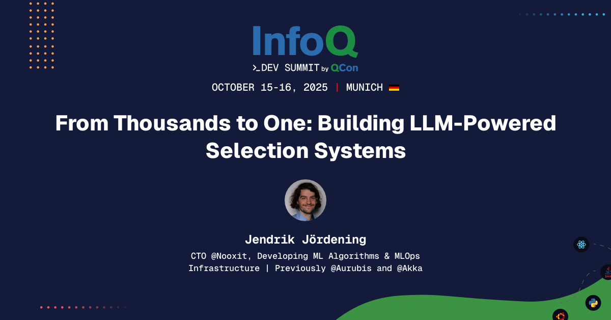 InfoQ Dev Summit Munich 2025 | From Thousands to One: Building LLM-Powered Selection Systems